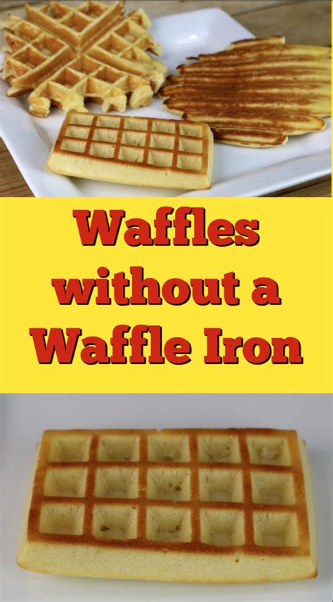 Make Waffles Without A Waffle Iron Easy Methods
