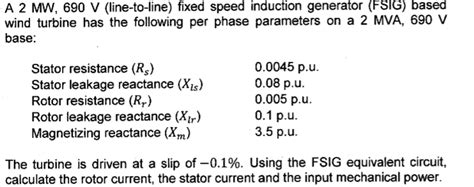 Solved A 2 Mw 690 V Line To Line Fixed Speed Induction