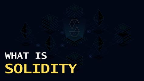 What Is Solidity A Simplified Guide Metana