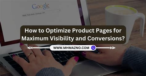 Optimizing Product Pages For Maximum Sales Ecommerce Seo