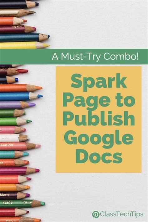 Spark Page To Publish Google Docs A Must Try Combo Class Tech Tips