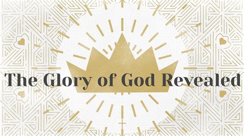 The Glory Of God Revealed Logos Sermons