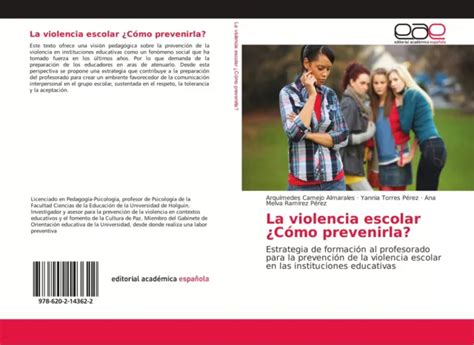 LA VIOLENCIA ESCOLAR Cómo prevenirla Arquímedes Camejo Almarales u