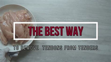 The Best Way To Remove Tendons From Chicken Tenders Youtube