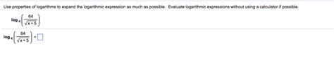 Solved Use Properties Of Logarithms To Expand The Chegg Com