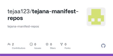 Github Tejaa Tejana Manifest Repos Tejana Manifest Repos