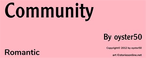 Romantic Sex Story Community Chapter 57 By Oyster50