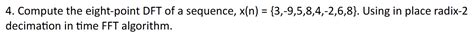 Compute The Eight Point Dft Of ﻿a Sequence