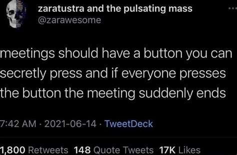 Meetings Should Have A Button You Can Secretly Press And If Everyone
