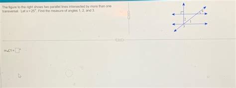 Solved The Figure To The Right Shows Two Parallel Lines