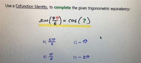 solved use a cofunction identity to complete the given