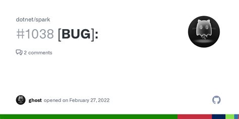 Bug · Issue 1038 · Dotnetspark · Github