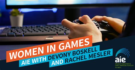 Women In Games With Aie Academy Of Interactive Entertainment Aie