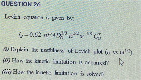Solved Question 26 Levich Equation Is Given By Id 062