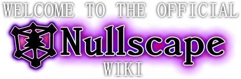 Home The Official Nullscape Wiki
