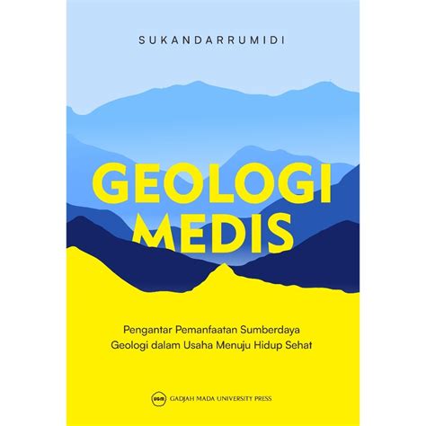 Jual Geologi Medis Pengantar Pemanfaatan Sumberdaya Geologi Dalam
