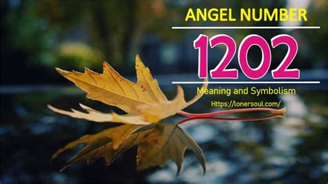 1202 Angel Number: "Spiritual Meaning and Symbolism" of 1202
