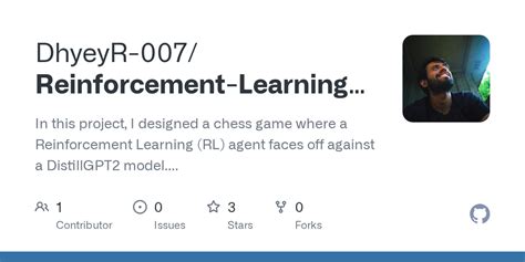 github dhyeyr 007 reinforcement learning rl vs gpt llm at chess in