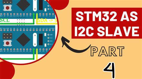 stm32 as i2c slave part 4 youtube