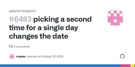 Picking A Second Time For A Single Day Changes The Date Issue 6483