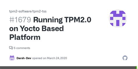 Running Tpm20 On Yocto Based Platform · Issue 1679 · Tpm2 Software