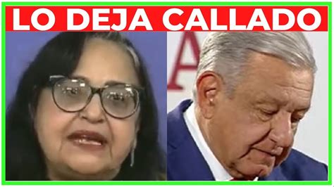 🔥 Norma PiÑa Le Manda Indirecta A Amlo Responde A Sus Ataques Y Lo