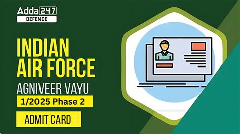 Iaf Agniveer Vayu Phase 2 Admit Card 2024 For Intake 12025 Out Direct