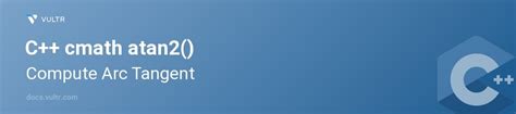 C Cmath Atan2 Compute Arc Tangent Vultr Docs