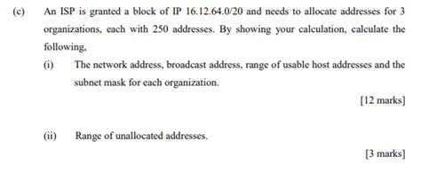 solved c an isp is granted a block of ip 16 12 64 0 20 and
