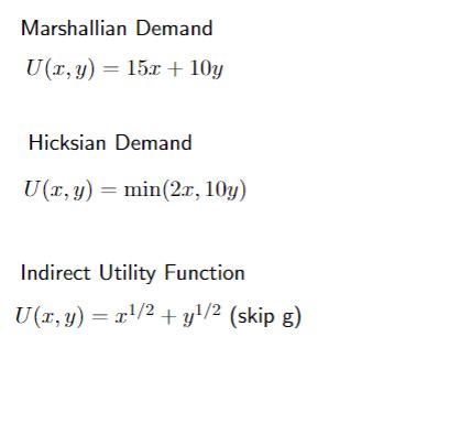 Marshallian Demand U X Y 15x 10y Hicksian Demand Chegg