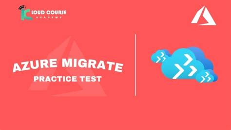 Azure Migrate Practice Exam