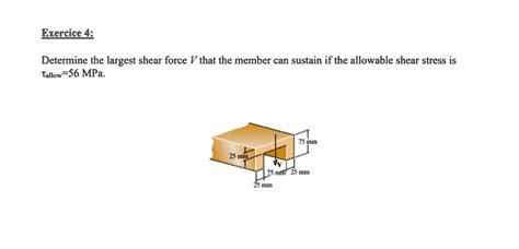 SOLVED Determine The Largest Shear Force V That The Member Can Sustain