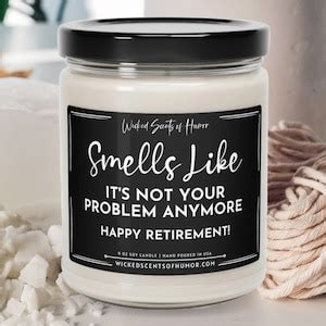 Happy Retirement Smells Like It S Not Your Problem Anymore Funny