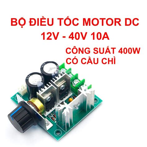 Mach điều Khiển Tốc độ Motor Dc điều Tốc Pwm 12v 40v 10a Công Suất