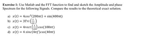 Solved Exercise 1 Use Matlab And The Fft Function To Find