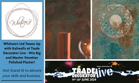 Whitson S Ltd Teams Up With Italiwalls At Trade Decorator Live Win