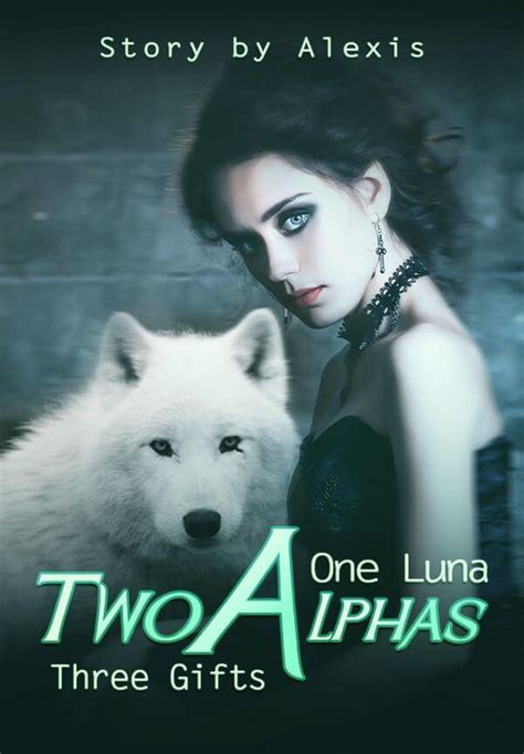 Read The Novel One Luna Two Alphas Three Ts All Chapters For Free