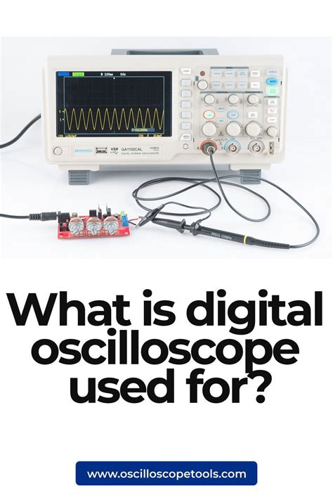 What Is A Digital Oscilloscope Used For