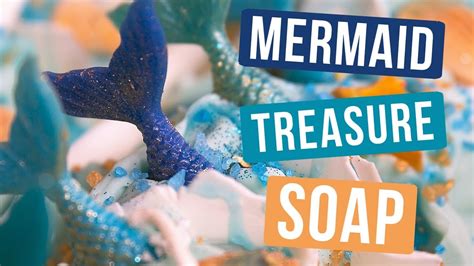 Mermaid Treasure Soap Royalty Soaps Youtube