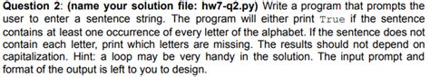 Solved Question Name Your Solution File Hw Py Chegg