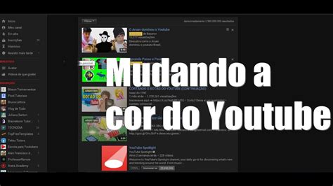 Como Mudar A Cor Do Youtube Youtube