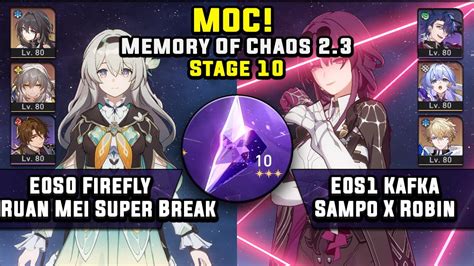 Memory Of Chaos 10 E0s0 Firefly Ruan Mei And E0s1 Kafka Robin 3 Stars