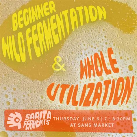 Beginner Fermentation And Whole Utilization Workshop