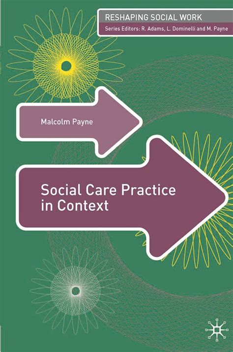 Social Care Practice In Context Reshaping Social Work Malcolm Payne Red Globe Press
