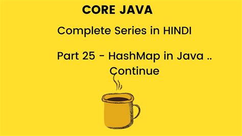 Hashmap In Java Part 2 Hindi Java Collection Framework Youtube
