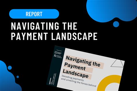 Navigating The Payment Landscape Fintech House