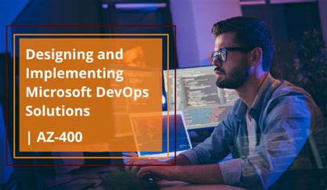 Az Designing And Implementing Microsoft Devops Solutions Eod