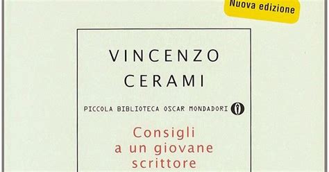 Consigli A Un Giovane Scrittore Vincenzo Cerami ~ La Ragazza Con Gli