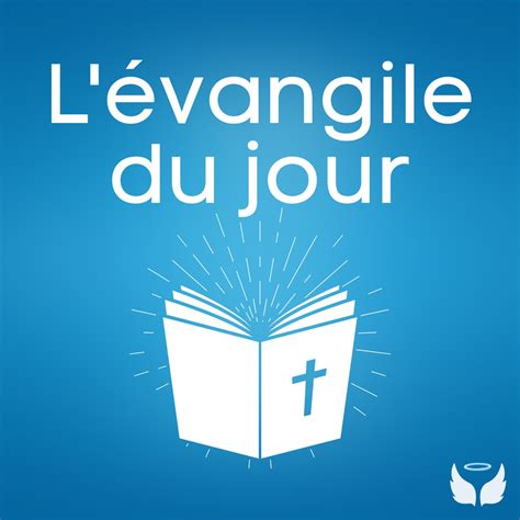 1er Juillet 2024 LÉvangile Du Jour LÉvangile Du Jour Podcast