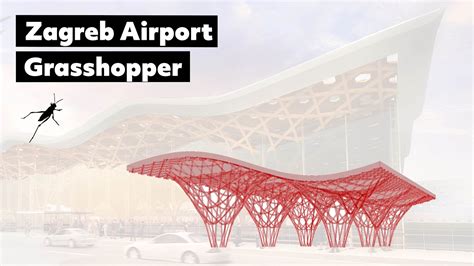 Grasshopper Zagreb Airport Terminal By Shigeru Ban Architects Youtube